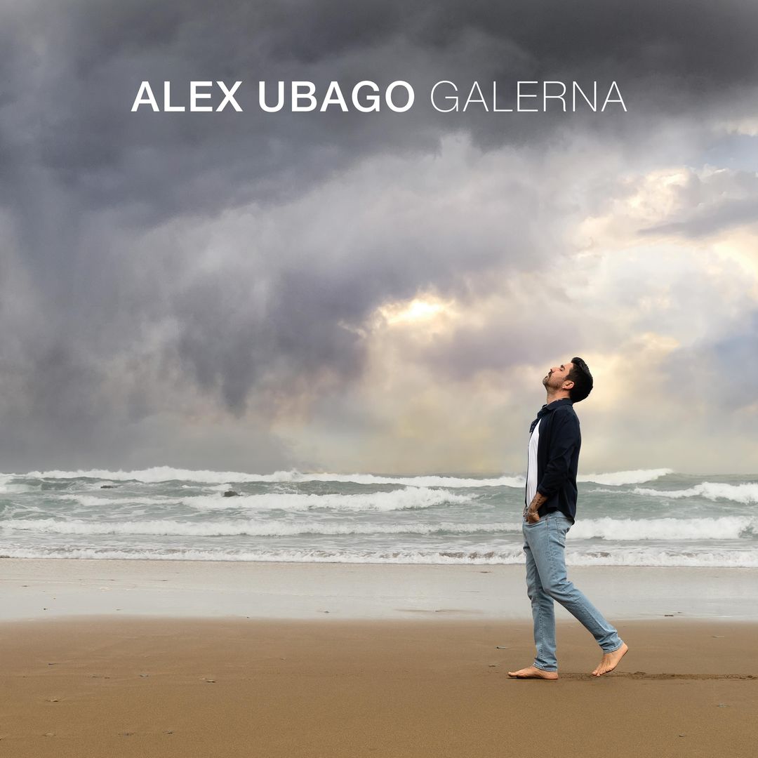 Álex Ubago irrumpe con su “Galerna” musical